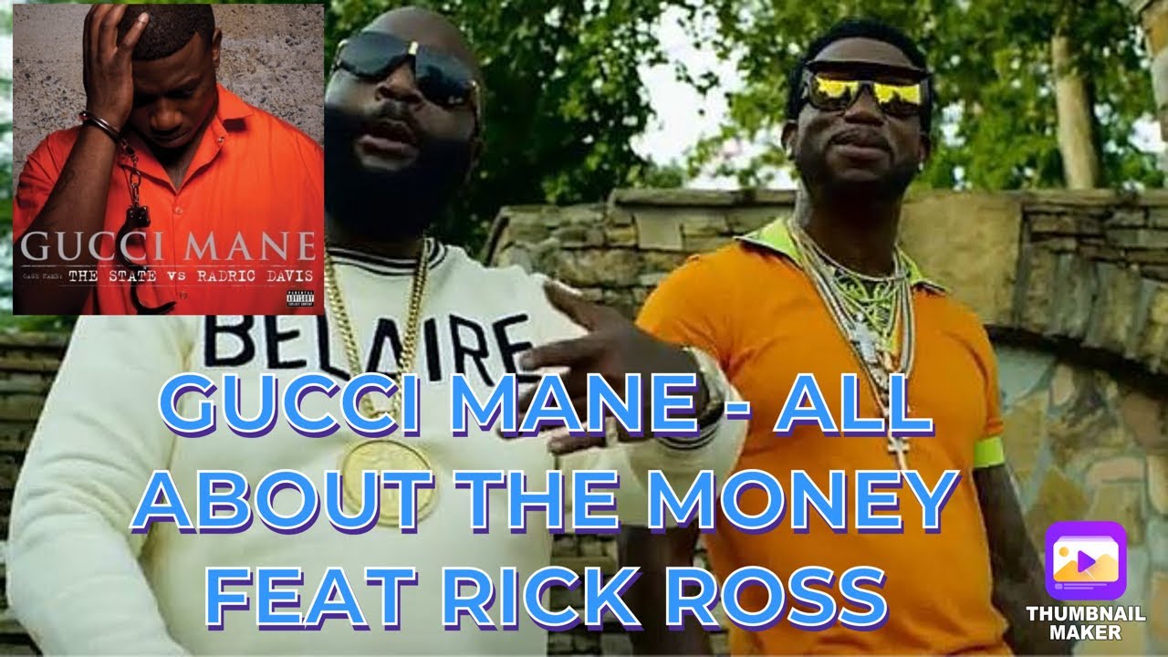 GUCCI MANE - ALL ABOUT THE MONEY FEAT RICK ROSS (REACTION) - YouTube