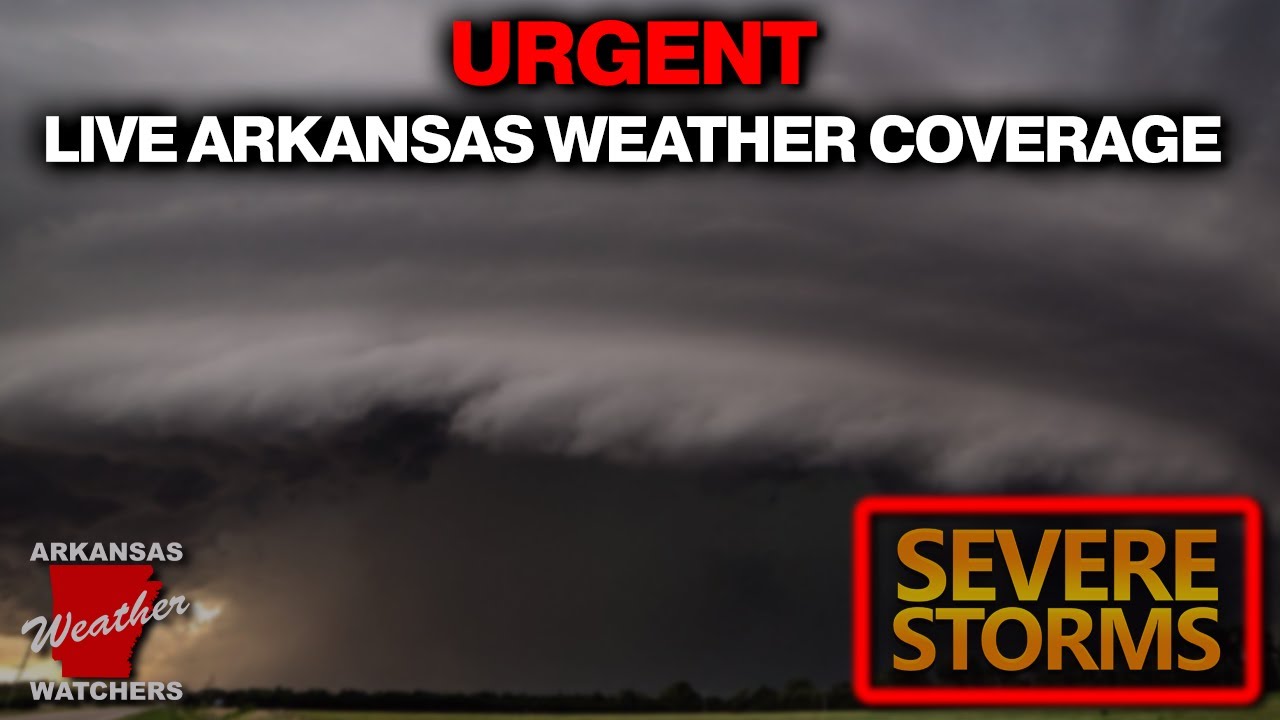 LIVE 🚨: Arkansas Continuous Radar & Severe Weather Information - YouTube