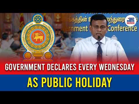 Government declares every Wednesday as public holiday