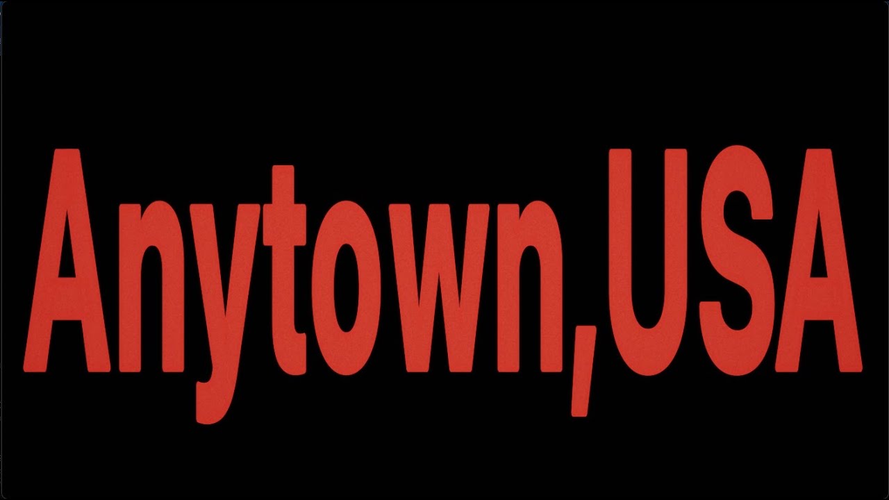 Anytown USA - YouTube