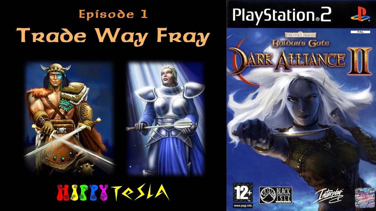 E01 Trade Way Fray (Couch Wednesdays) | Baldur's Gate: Dark Alliance II ...