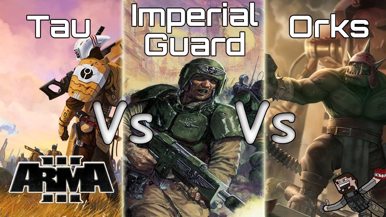 ARMA 3 - Custom Battles (Imperial Guard) vs (Tau) vs (Orks) - YouTube