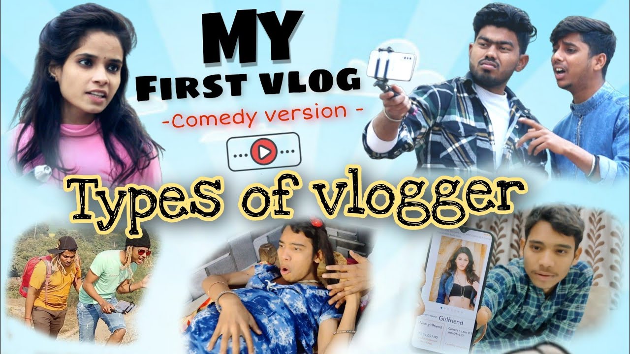 My first vlog - types of vlogger | comedy version | Hindi comedy vines ...