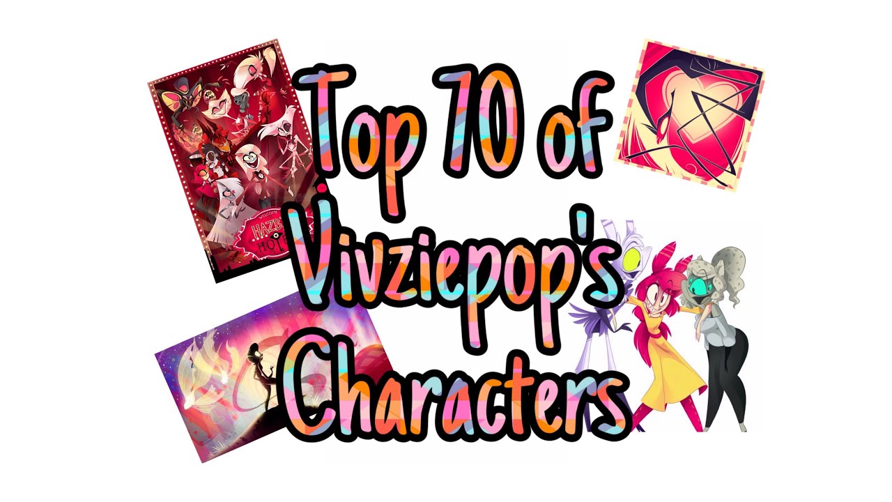Top 70 of Vivziepop’s characters - YouTube
