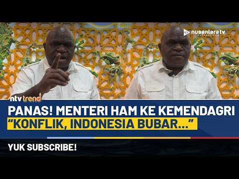 Panas Menteri HAM Pigai Larang Kemendagri Definisikan Orang Asli Papua: Konflik, Indonesia Bubar!