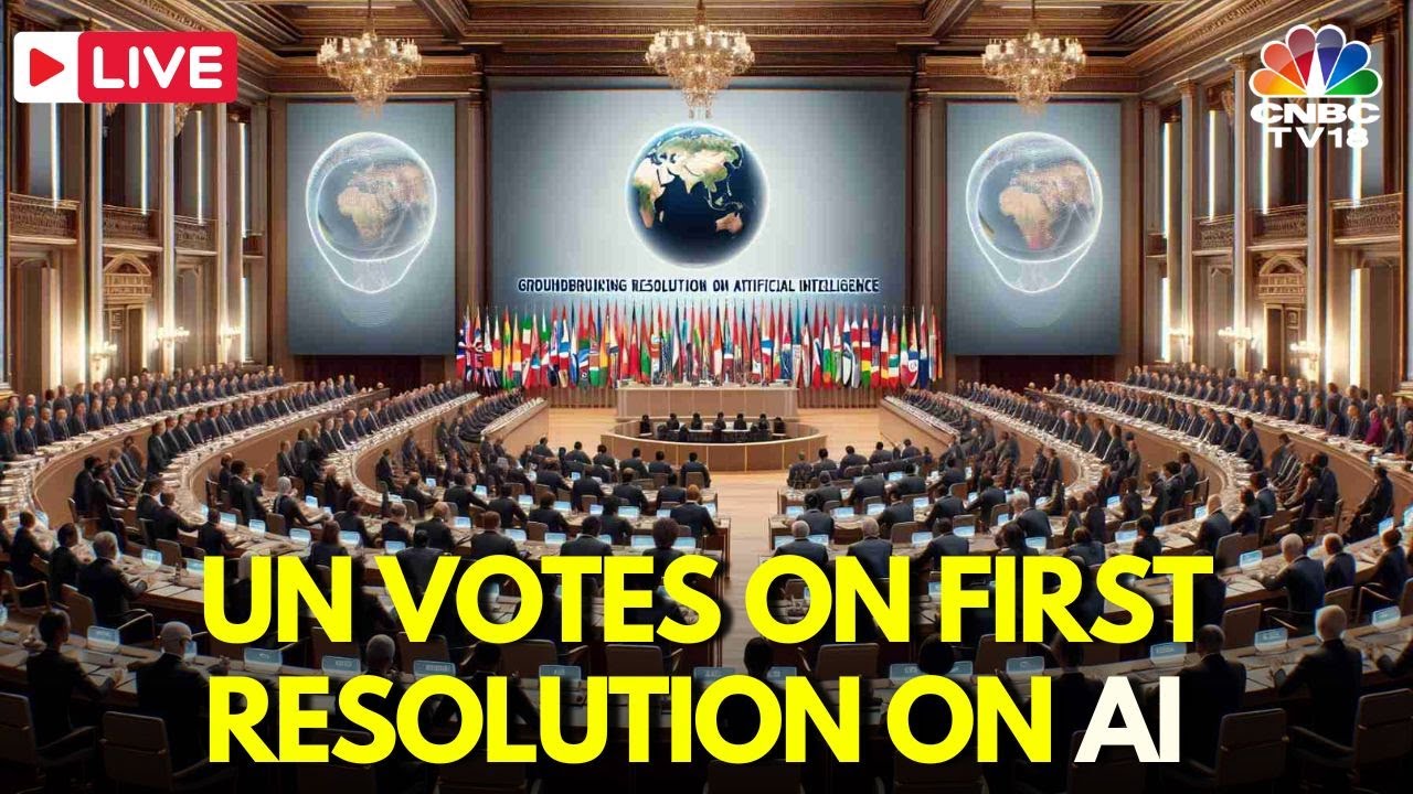 United Nations LIVE: UN Votes On Its First Resolution On Artificial ...