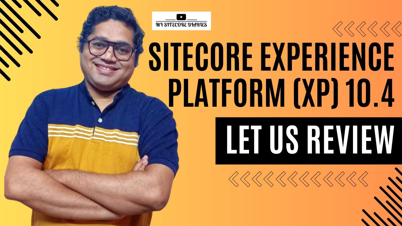 Sitecore Experience Platform (XP) 10.4 - Features and Release Notes # ...