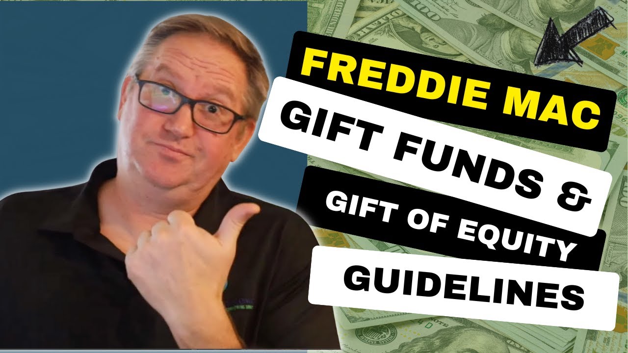 Freddie Mac Gift Funds And Gift Of Equity Guidelines YouTube