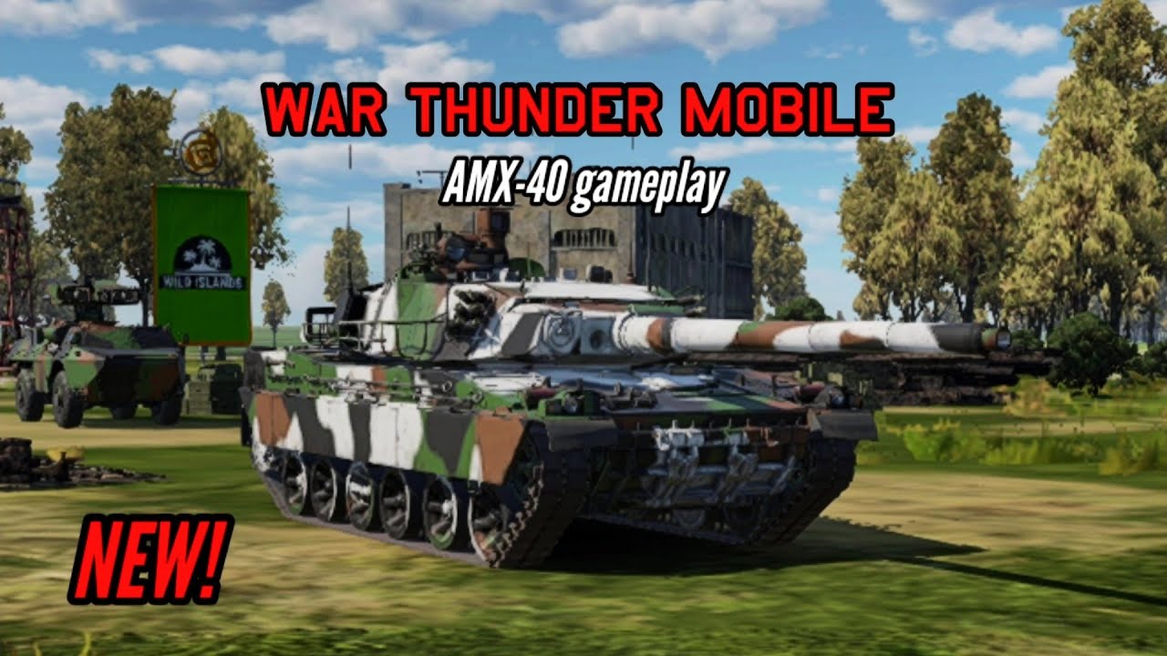 NEW! AMX-40 gameplay - War Thunder Mobile - YouTube