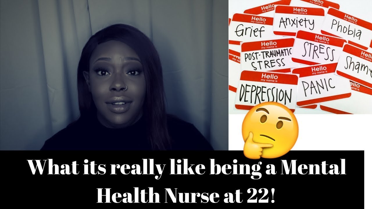 What It s Really Like Being A Mental Health Nurse At 22 YouTube what-it-s-really-like-being-a-mental-health-nurse-at-22-youtube