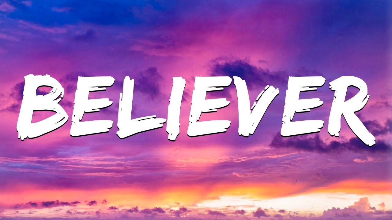 Believer - Imagine Dragons ( Lyrics ) | Avicii, Alan Walker ...