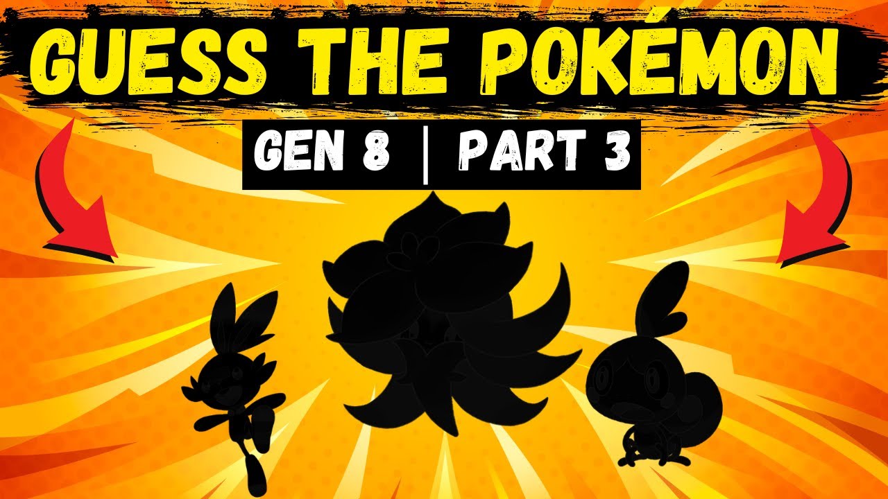 Gen 8 Part 3 | Can You Name All 96 Gen 8 Pokémon? | Quiz Challenge ...