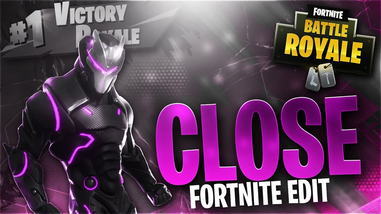 "Close" - Fortnite Battle Royale Edit - YouTube