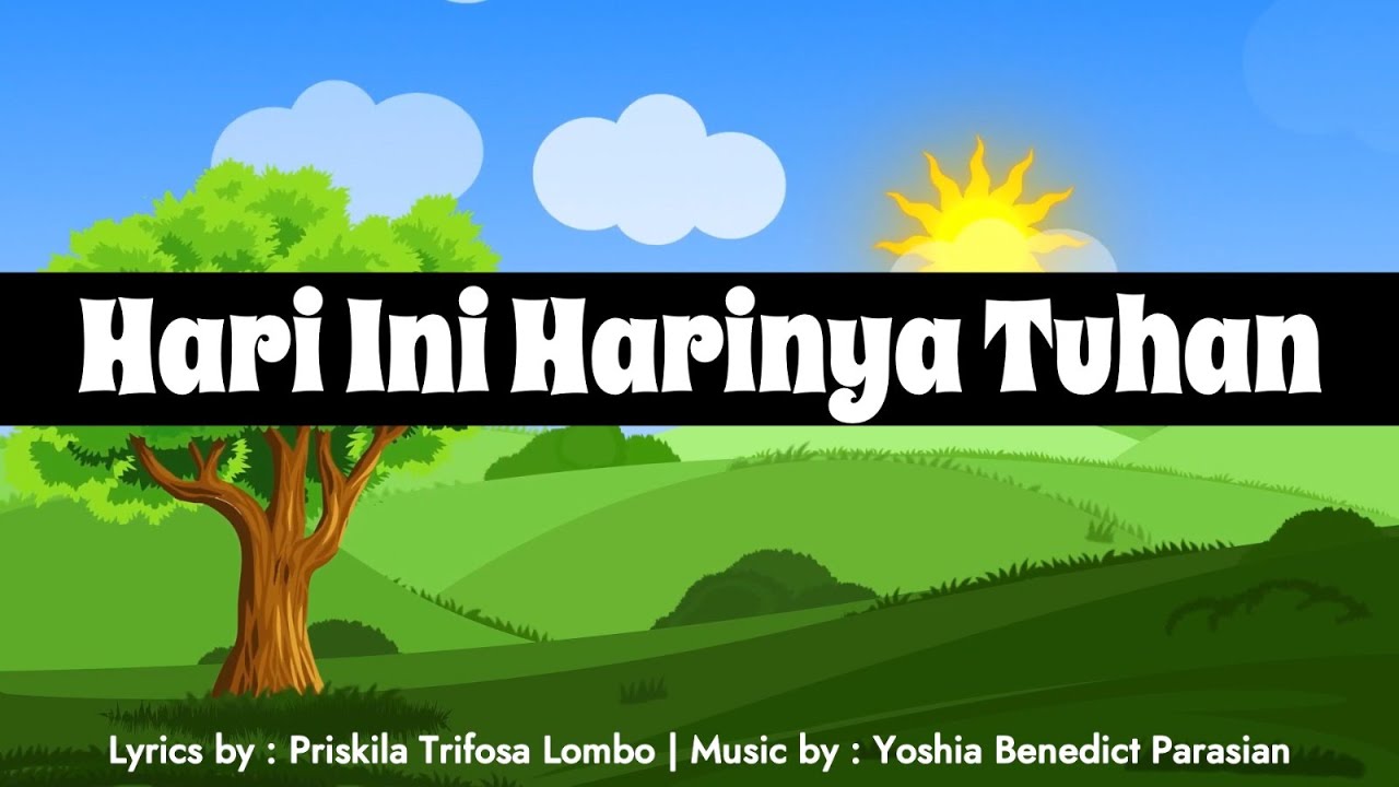 Lagu Sekolah Minggu - Hari Ini Harinya Tuhan - YouTube