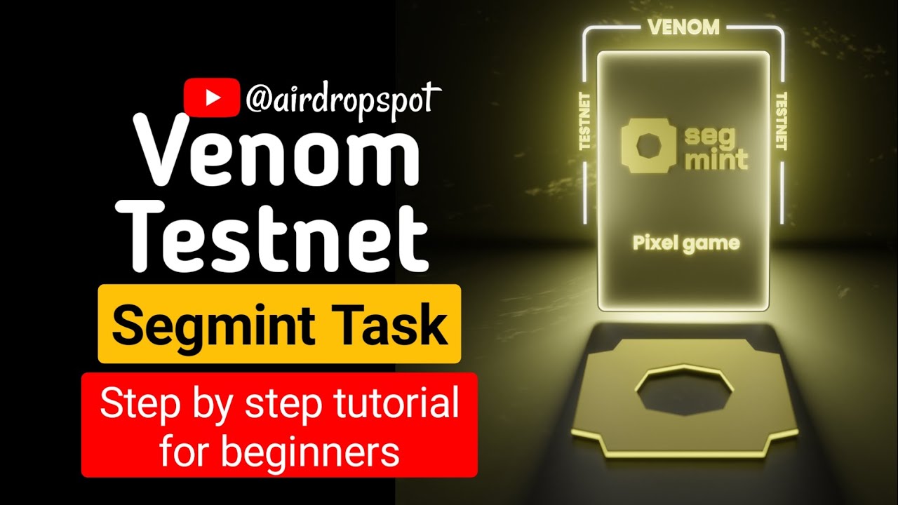 Venom Segmint Task Tutorial - Venom Testnet Step By Step Tutorial For ...