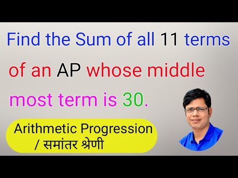 Find the Sum of all 11 terms of an AP whose middle most term is 30 ...