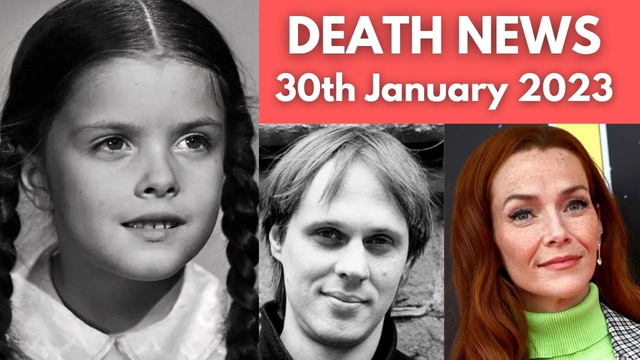 6 Big Celebrities Died Today 30th January 2023 Famous Deaths 2023