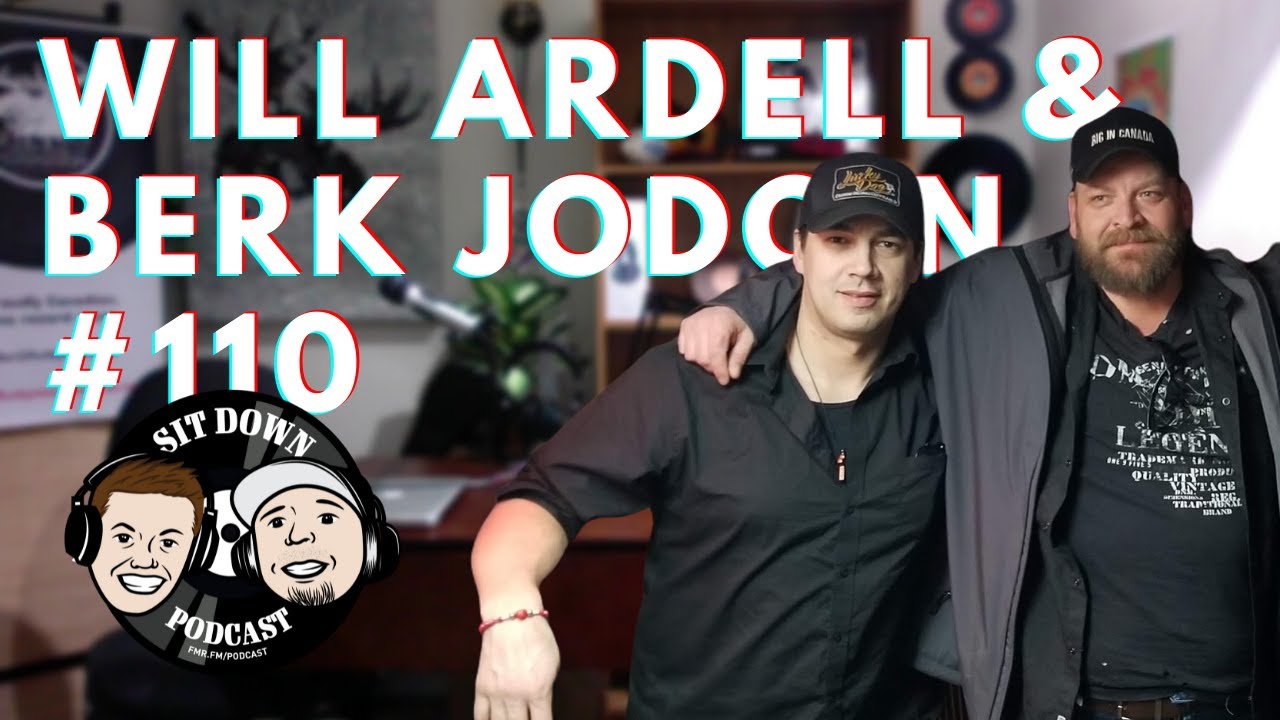 Blackbird Sessions - Berk Jodoin and Will Ardell on The Sit Down ...