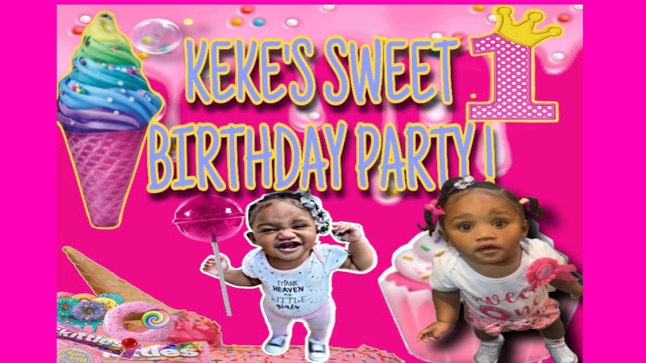 KEKE’S SWEET ONE BIRTHDAY PARTY !!🍭💕 (October 7th) - YouTube