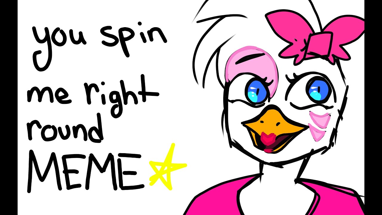you spin me right round ! MEME ! FNAF SB - YouTube