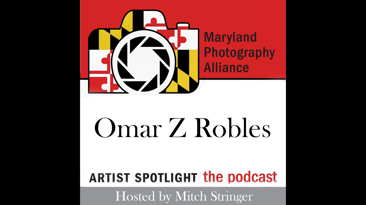 Episode 56 - Omar Z Robles - Dance, Street, and Commercial Photographer ...