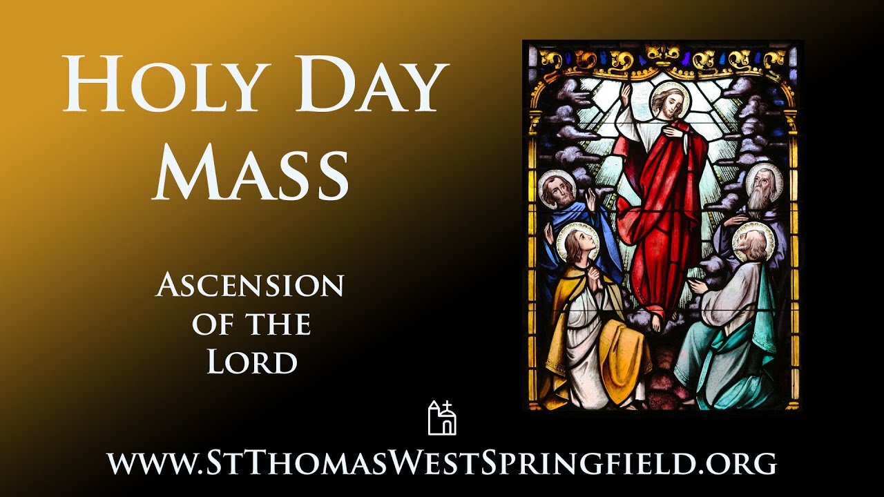 Holy Day Mass, Ascension Thursday, May 29, 2025 - YouTube