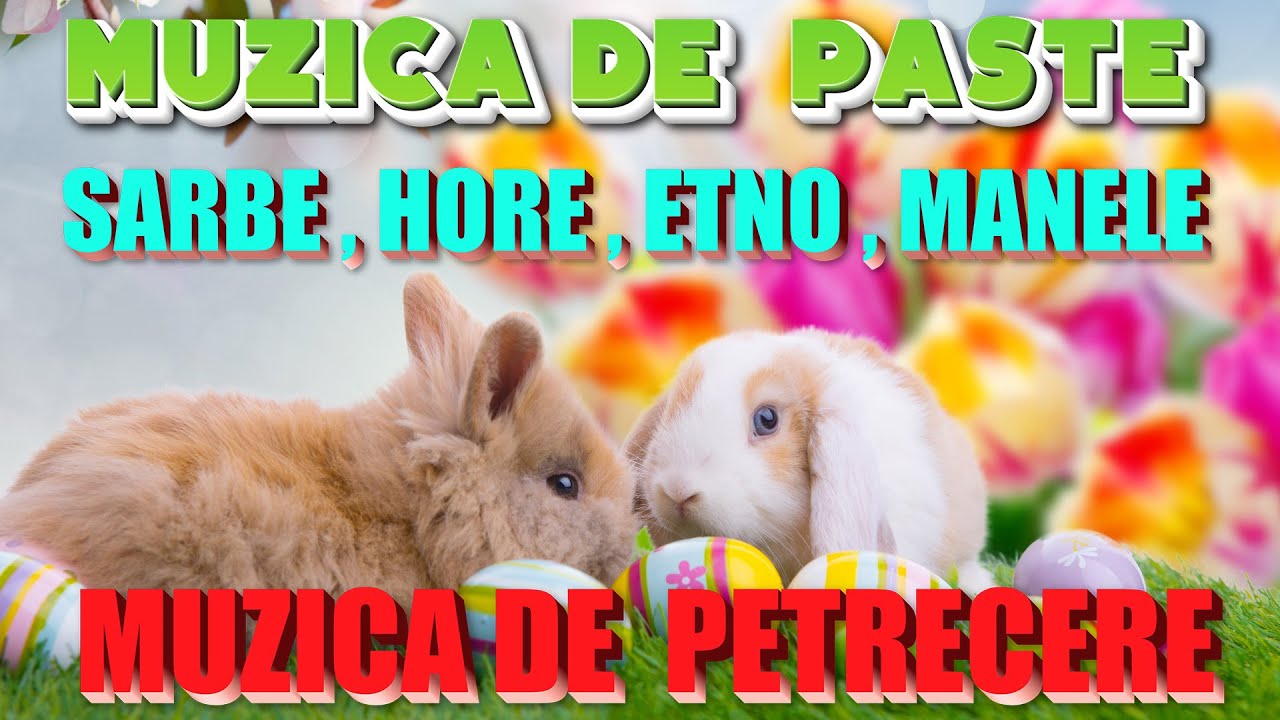 MUZICA DE PASTE 2023 , Colaj hore , sarbe , muzica de petrecere 2023 ...