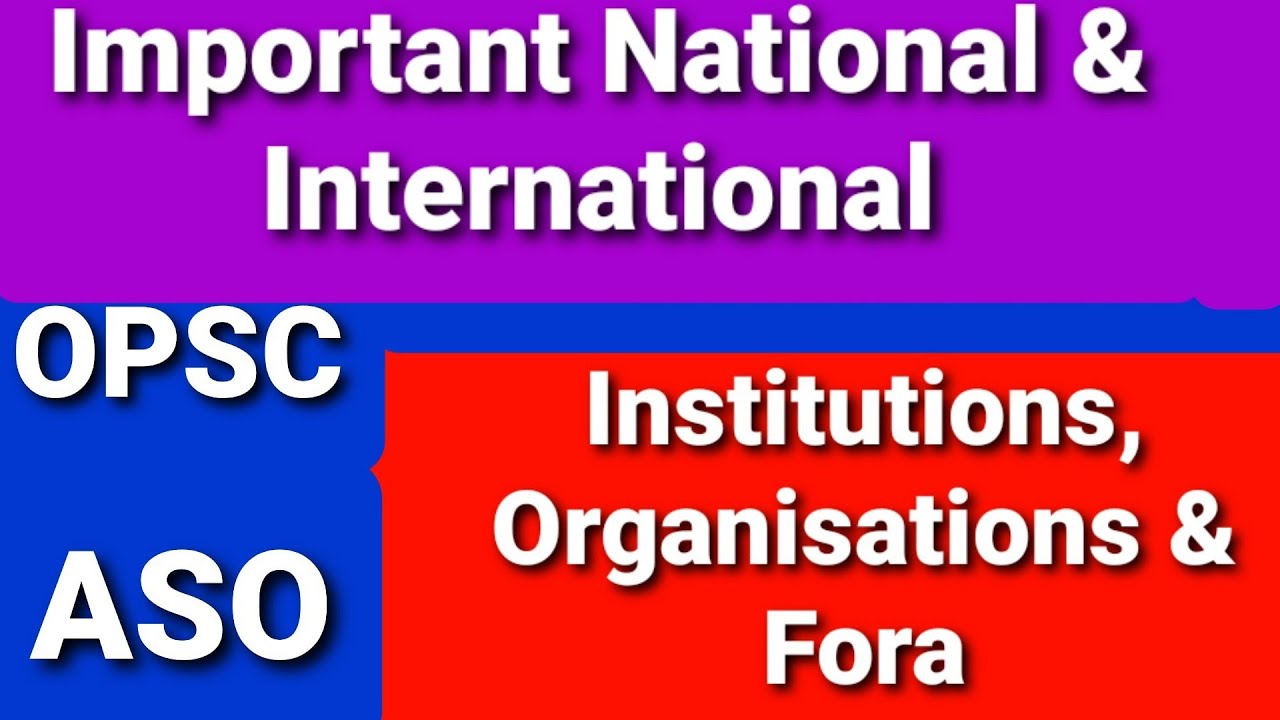 Important National Organisations. OPSC ASO 2022.General Awareness. # ...