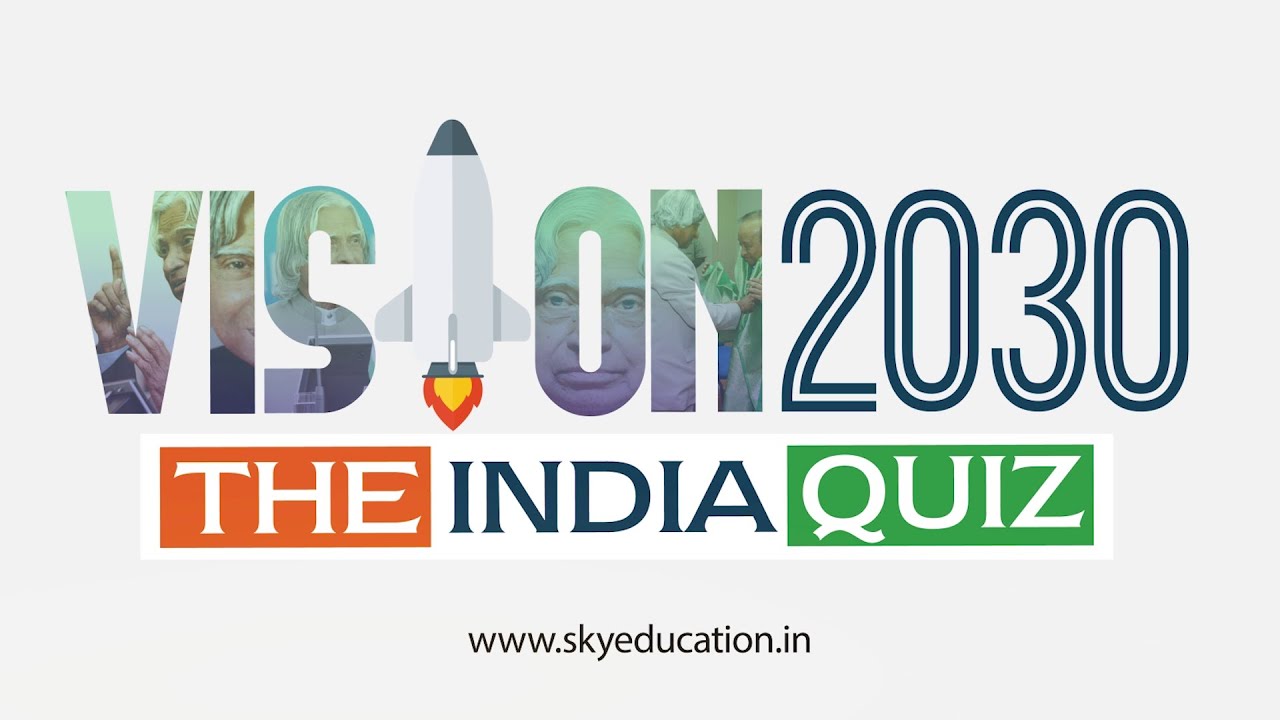 Vision 2030 The India Quiz || 2020 || Sky Education - YouTube