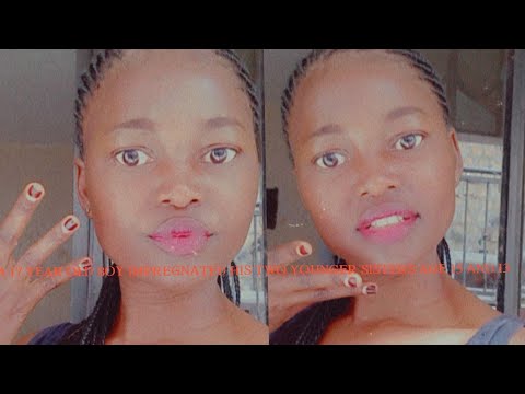 A 17 YEAR OLD BOY IMPREGNATED HIS TWO YOUNGER SISTERS AGED 15 AND 13 YEARS OLD😭😭