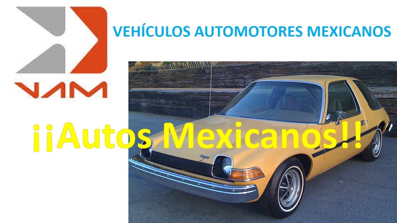 HISTORIA DE VAM (VEHICULOS AUTOMOTORES MEXICANOS) PACER, GREMLIN ...