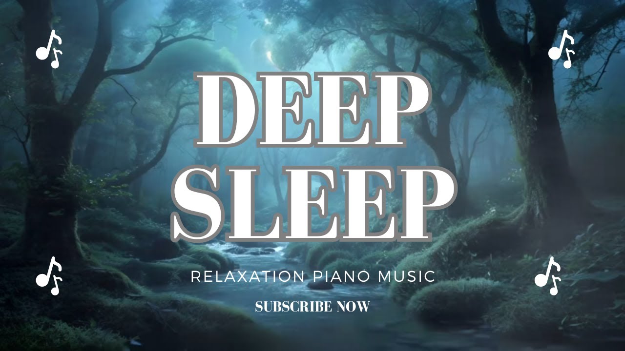 Quick Deep Sleep: Beautiful Music to Fall Asleep in 5 Minutes Best ...