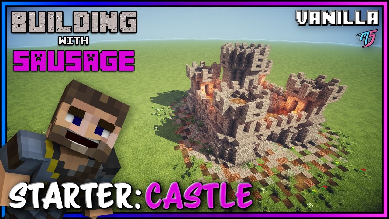 Minecraft - Building with Sausage - Starter Castle [Vanilla Tutorial ...