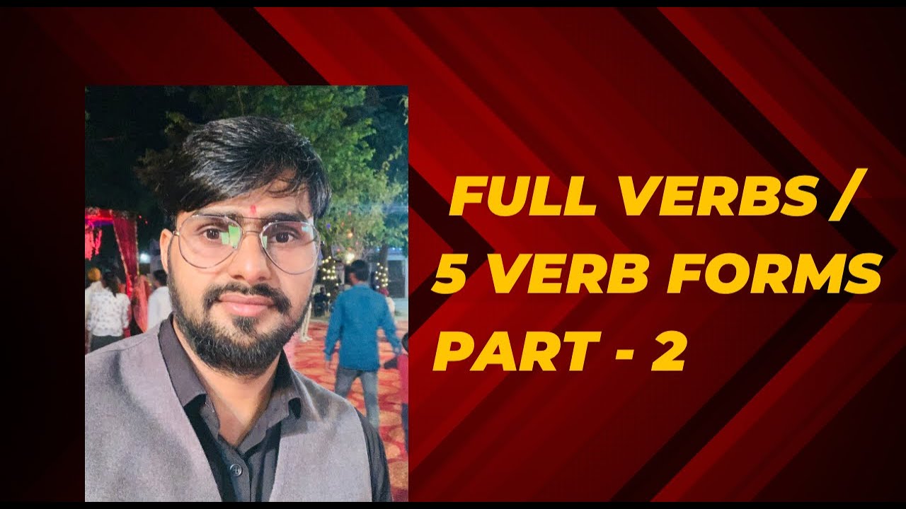 Full Verbs 5 Verb Forms Part 2 YouTube full-verbs-5-verb-forms-part-2-youtube