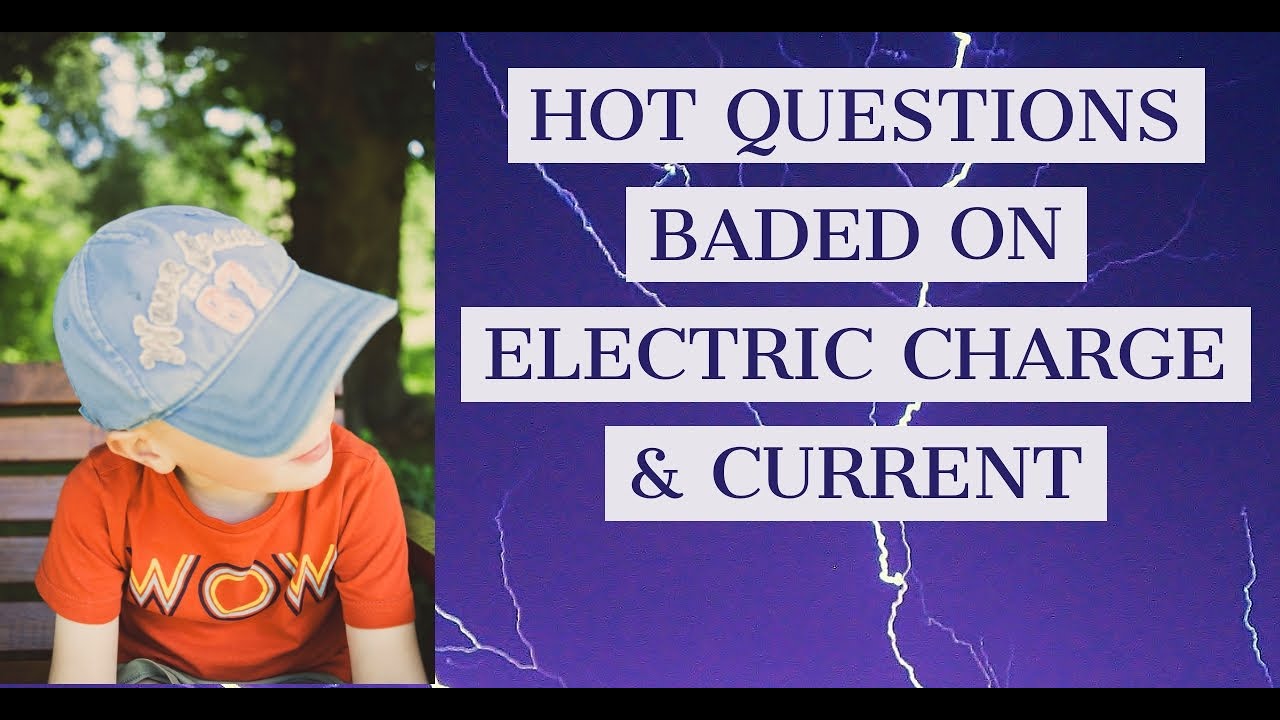 Higher Order Thinking Questions based on electric charge and current ...