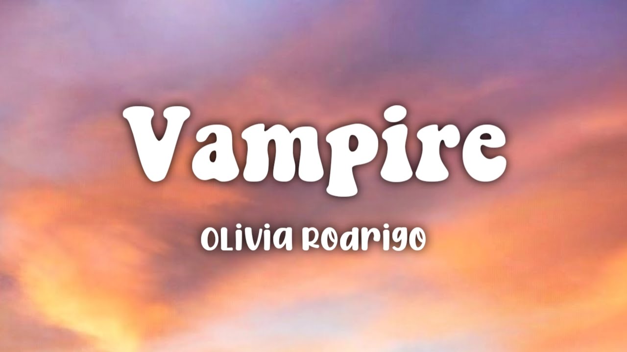 Olivia Rodrigo - vampire (Lyrics) - YouTube