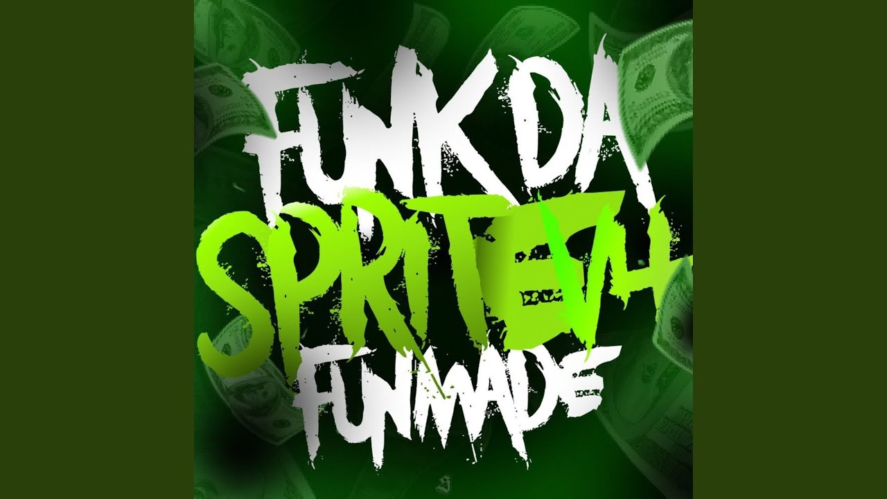 FUNK DA SPRITE V4 FANMADE (Slowed) - YouTube