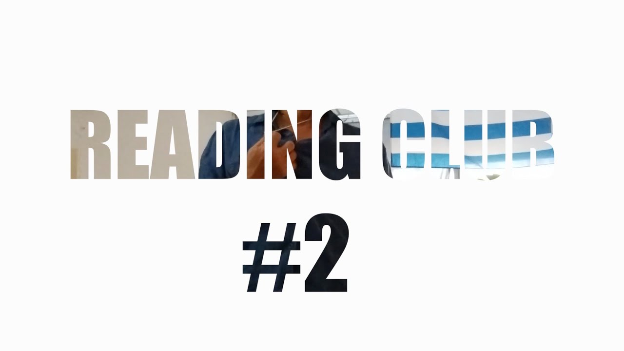 READING CLUB #2 - YouTube