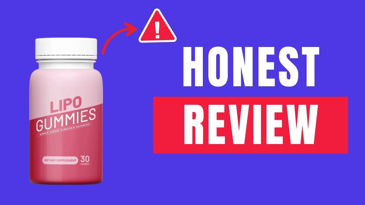 NEW! Lipo Gummies Honest Review – Best Weight Loss Supplement or Scam ...