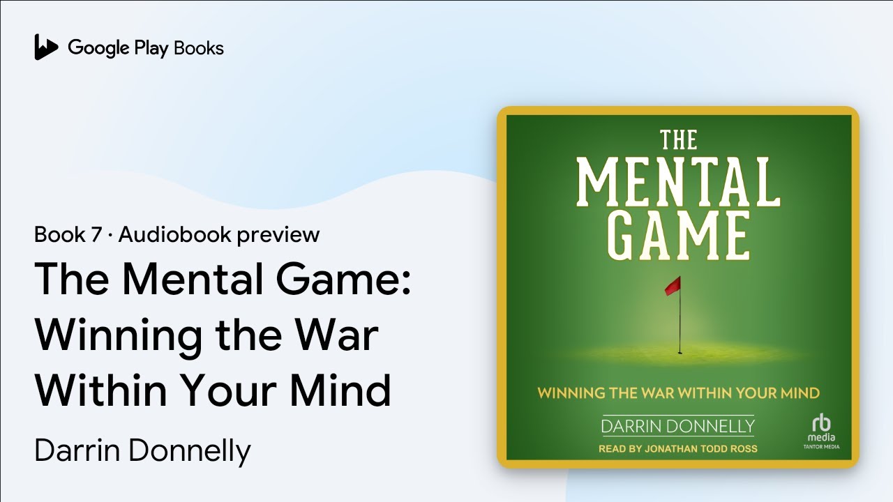 The Mental Game: Winning the War Within Your… by Darrin Donnelly ...