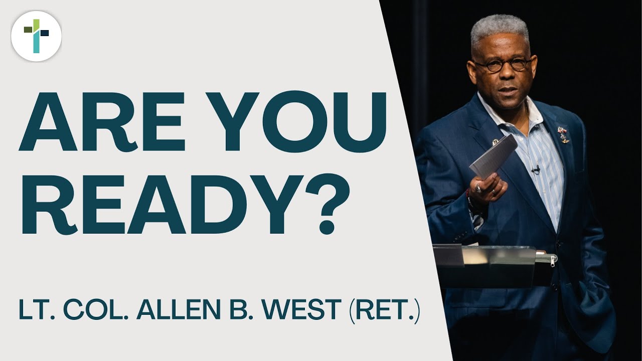 Are You Ready? | LTC Allen West - YouTube
