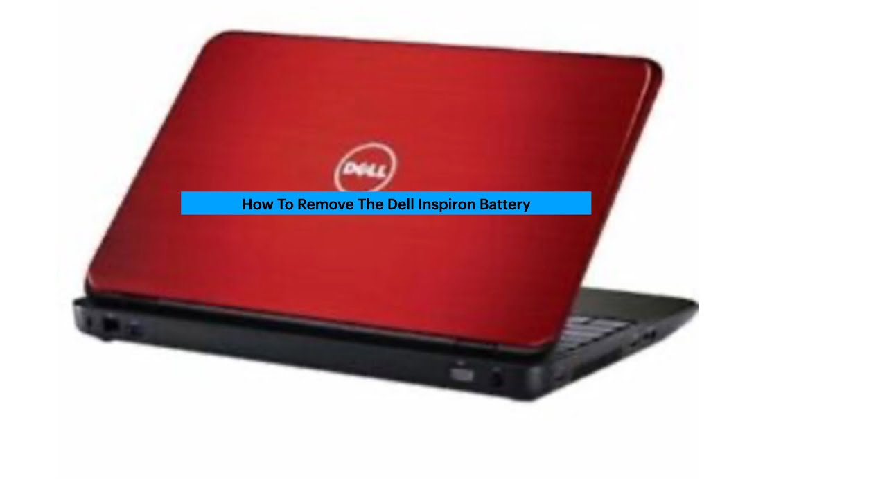 HOW TO REMOVE THE BATTERY ON A DELL INSPIRON LAPTOP - YouTube