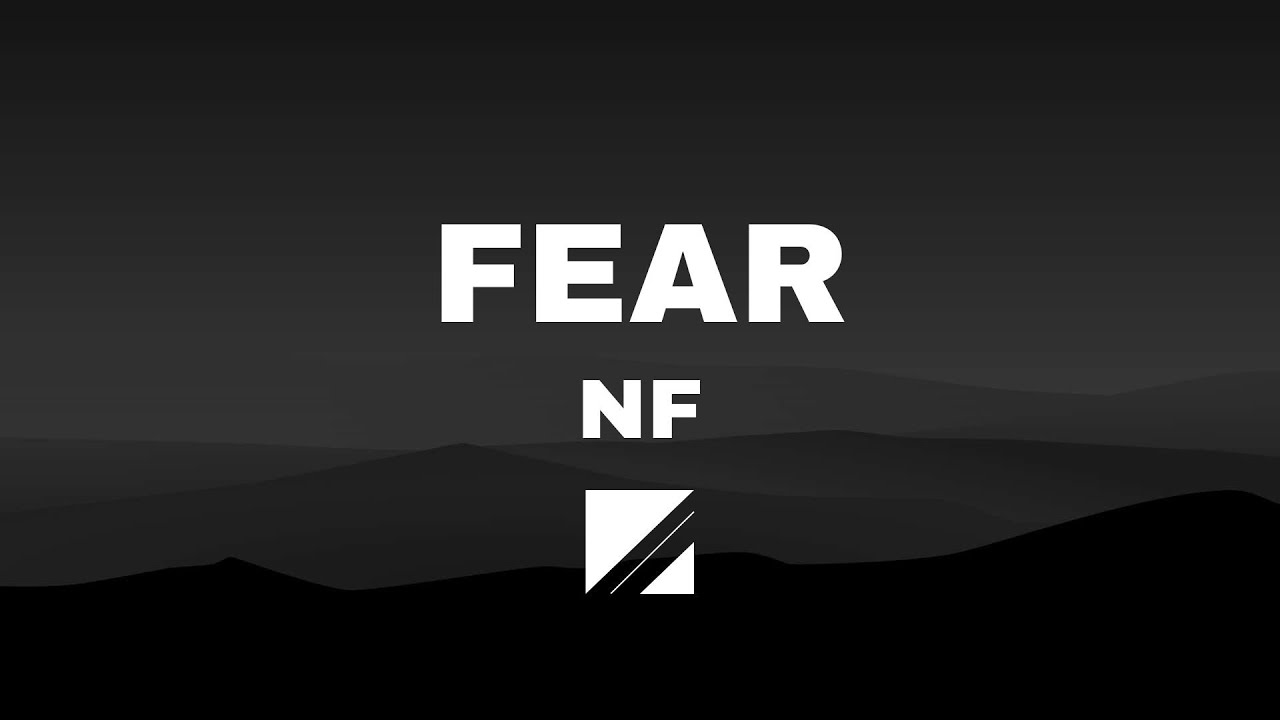 NF - FEAR LYRICS - YouTube