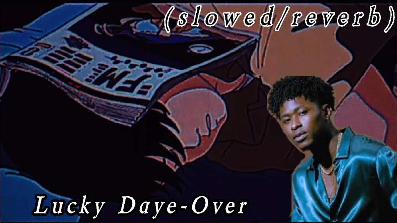 Lucky Daye-Over (slowed/reverb) anime visuals - YouTube