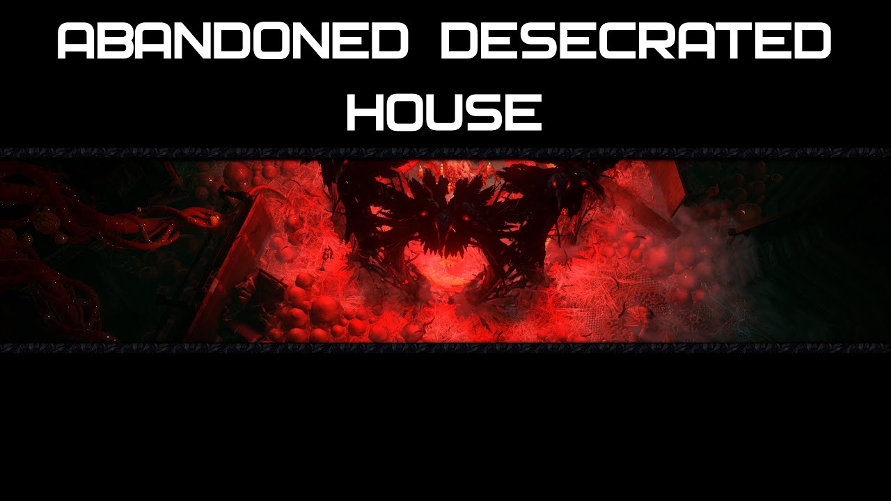 Abandoned Desecrated House - Haunted Hideout [Complete Hideouts ...