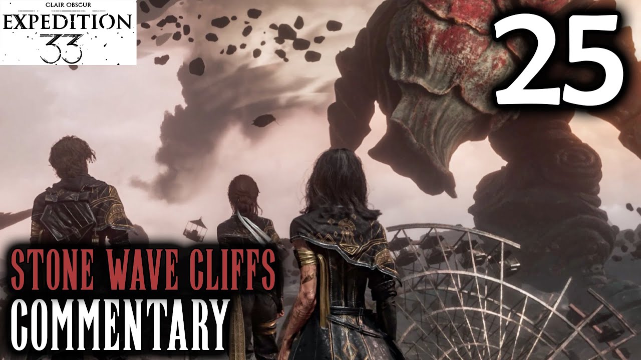 Expedition 33 Walkthrough Part 25 - The Stone Wave Cliffs & Chromatic Bruler Boss Fight - YouTube
