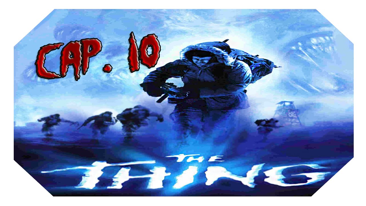 Blake juega a: THE THING cap.10 - YouTube