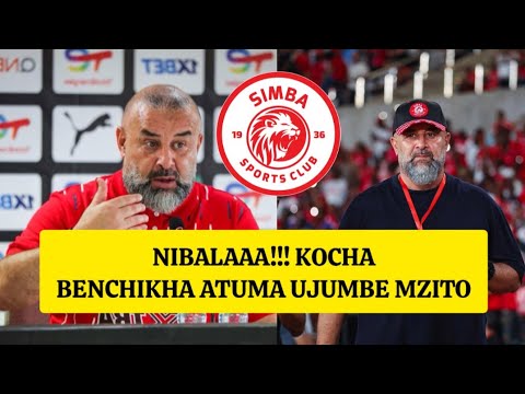 KOCHA BENCHIKHA ATUMA UJUMBE MZITO - YouTube