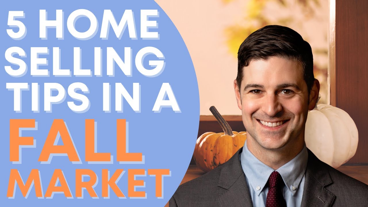 Selling a Home in the Fall Market | 5 Tips for Autumn Selling - YouTube