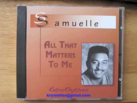 Samuelle (of Club Nouveau) "All That Matters to Me" (1995 R&B) - YouTube